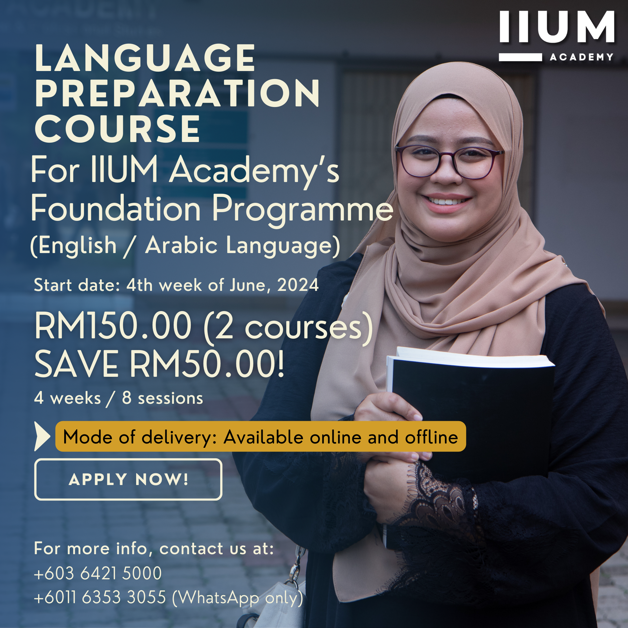 LANGUAGE PREPARATION COURSE FOR IIUM ACADEMY-S FOUNDATION PROGRAMME - BOTH ARABIC AND ENGLISH