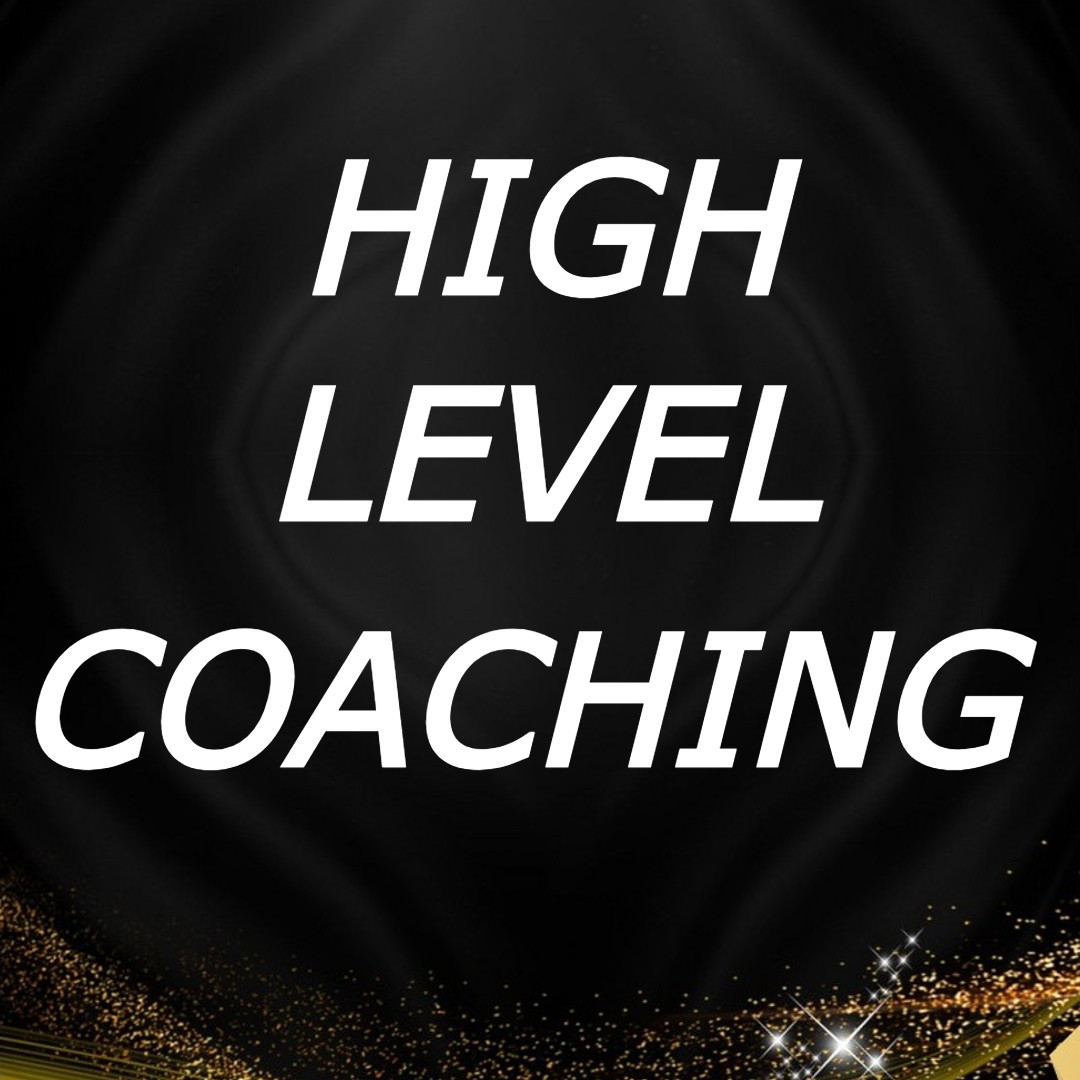High Level Coaching