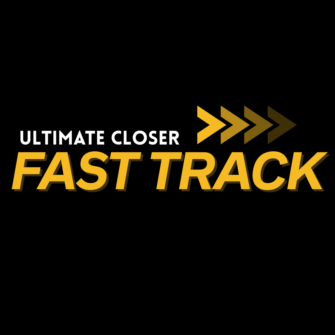 Ultimate Closer Fast Track Program